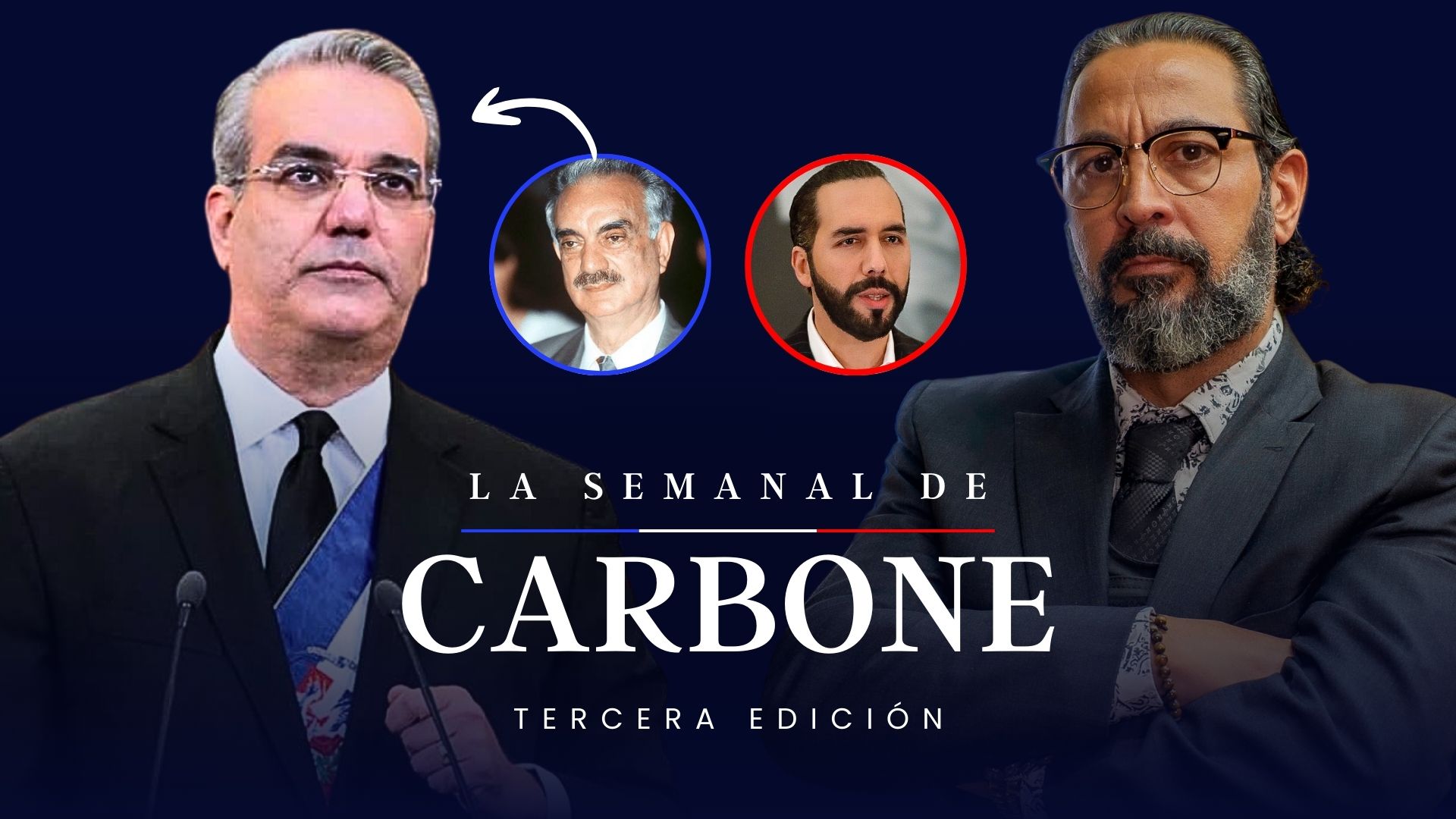 EN VIVO: Se Estrena la Tercera Edición de La Semanal de Carbone: ¿Honrará el Presidente Abinader ...